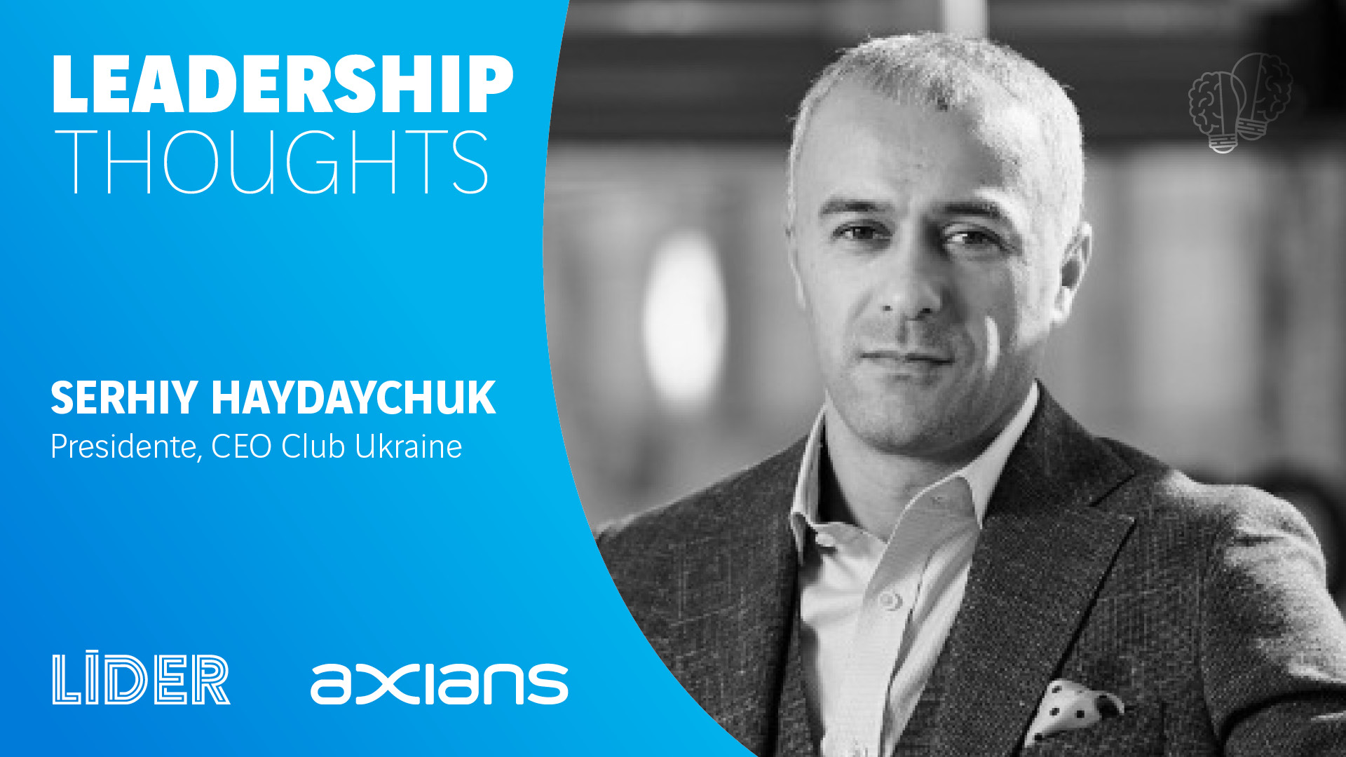 Serhiy Haydaychuk – Leadership Thoughts – Líder TV
